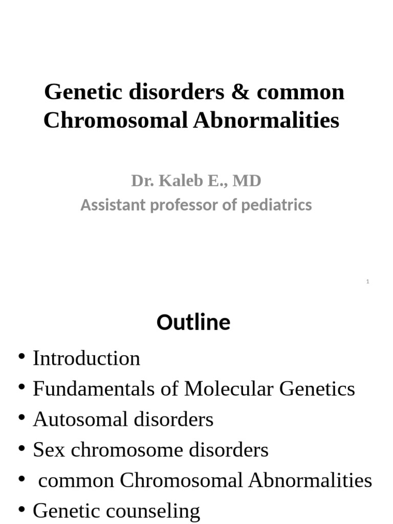 Genetics & Chromosomal Disorders by DR - Kaleb | PDF | Genetic Disorder ...