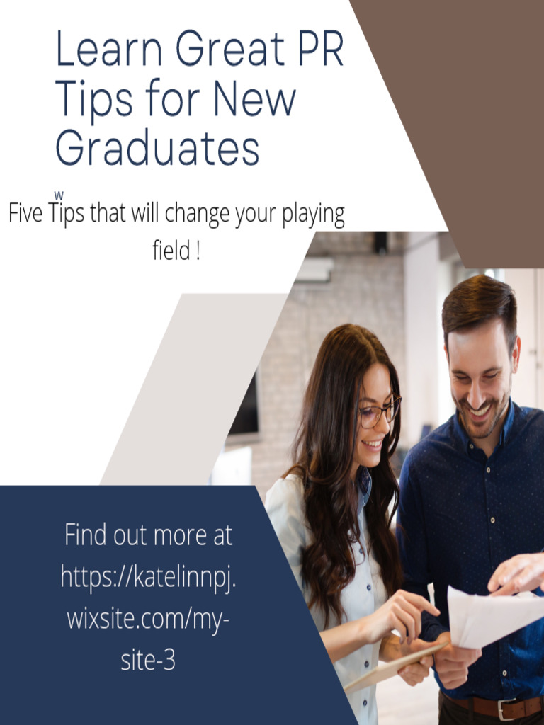 Learn Great PR Tips For New Graduates | PDF