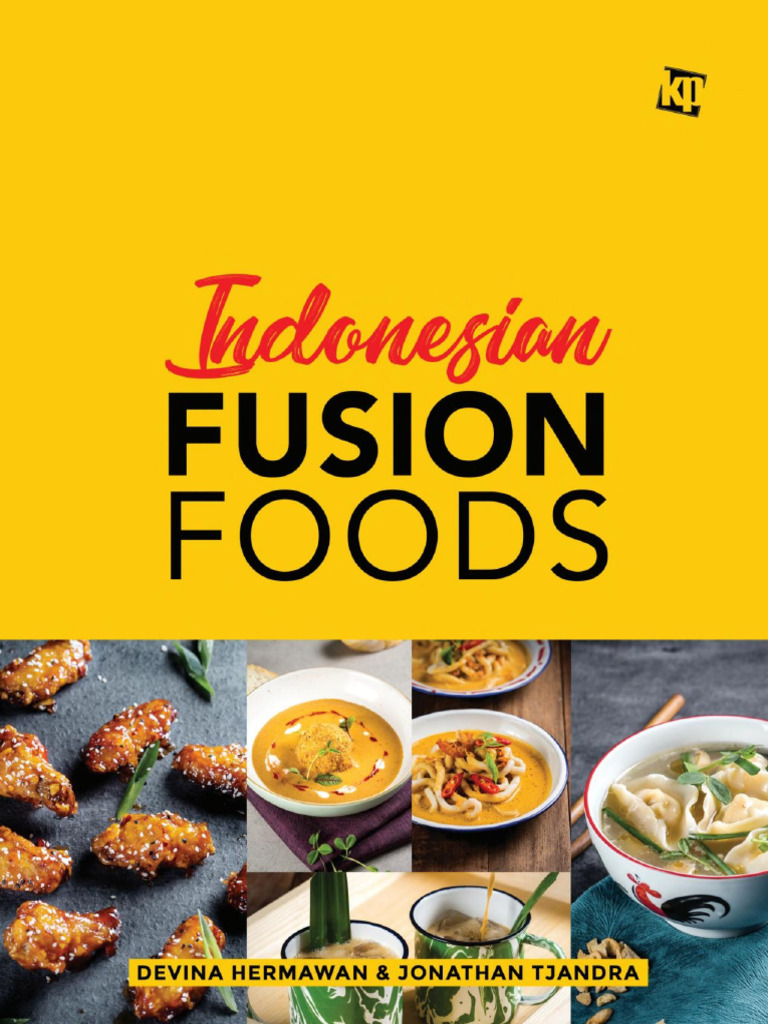 Indonesian Fusion Foods Oleh Devina Hermawan (2019) | PDF
