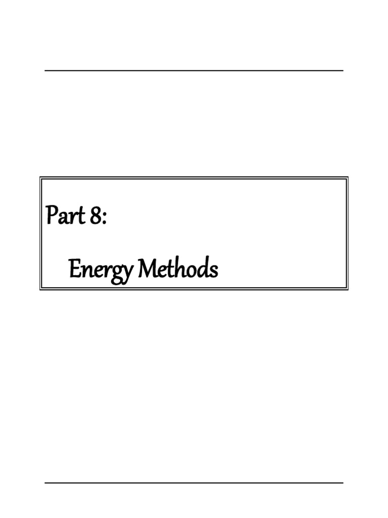 CivE 205 8 - Energy Methods | PDF | Deformation (Engineering) | Beam (Structure)