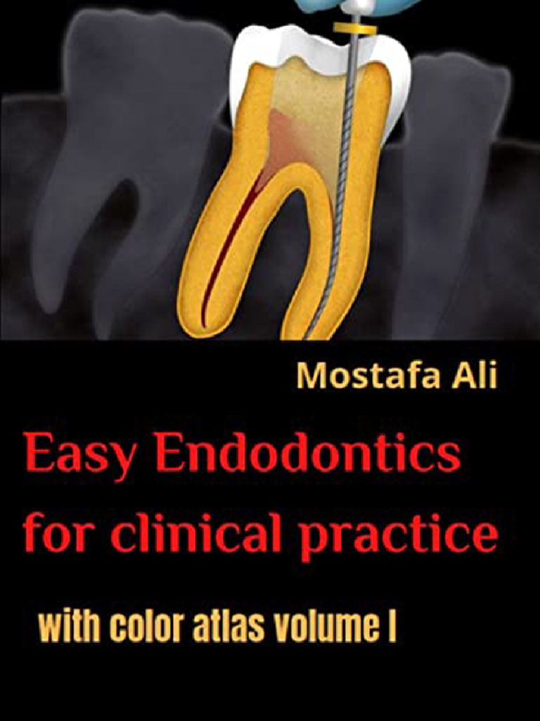Easy Endodontics For Clinical Practice | PDF | Medical Diagnosis | Medical Specialties
