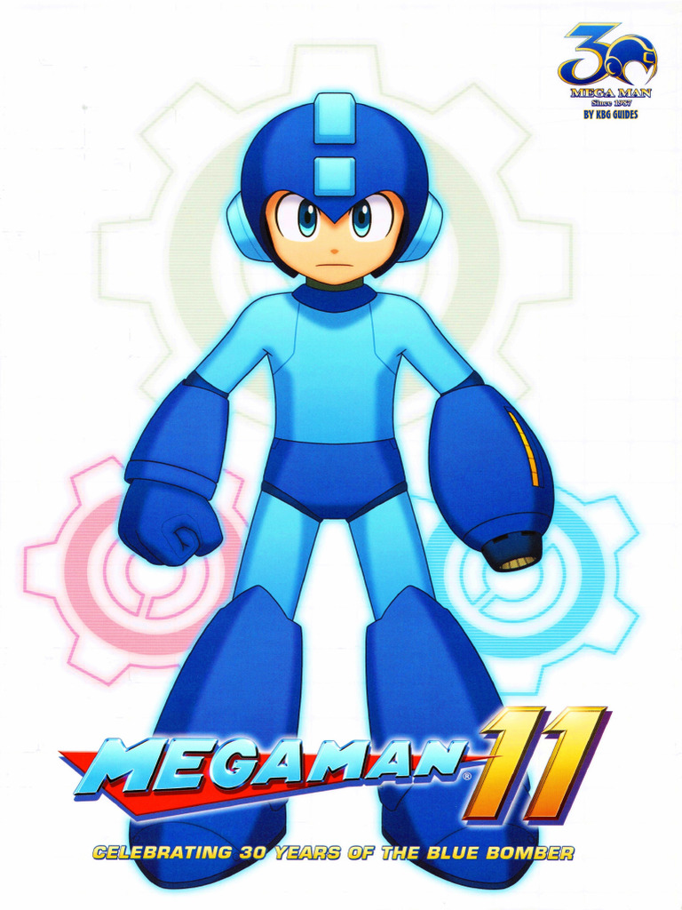 Mega Man 11 - Celebrating 30 Years of The Blue Bomber | PDF