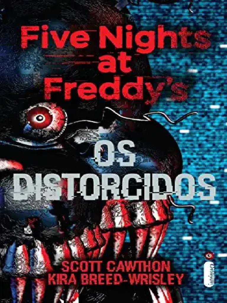 Five Nights at Freddys Os Distorcidos Vo | PDF