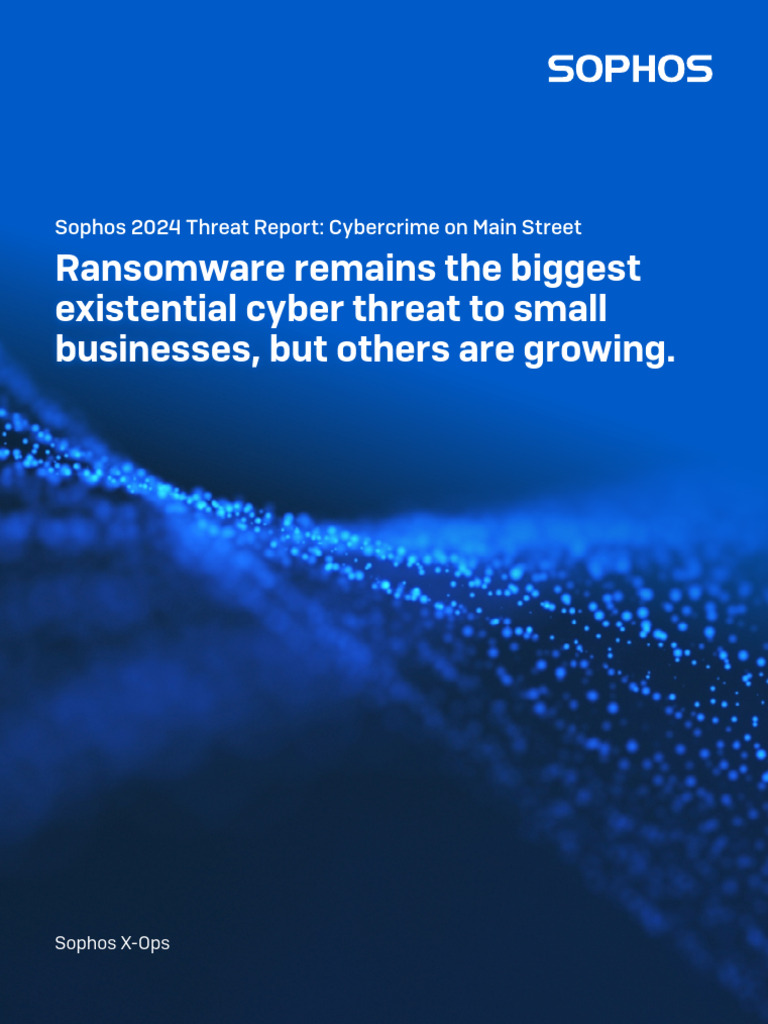 Sophos 2024 Threat Report | PDF | Malware | Ransomware
