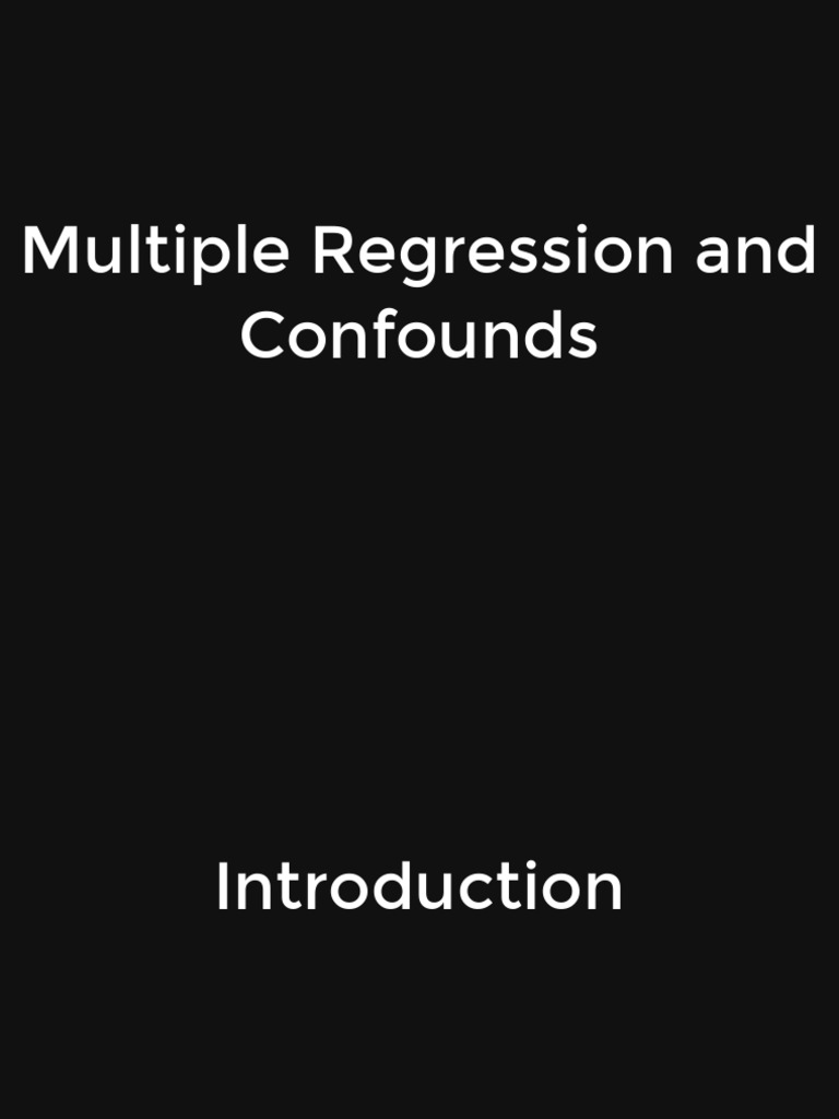 Multiple Regression Confounds | PDF | Linear Regression | Regression Analysis