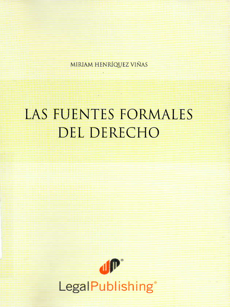 Las Fuentes Formales Del Derecho | PDF