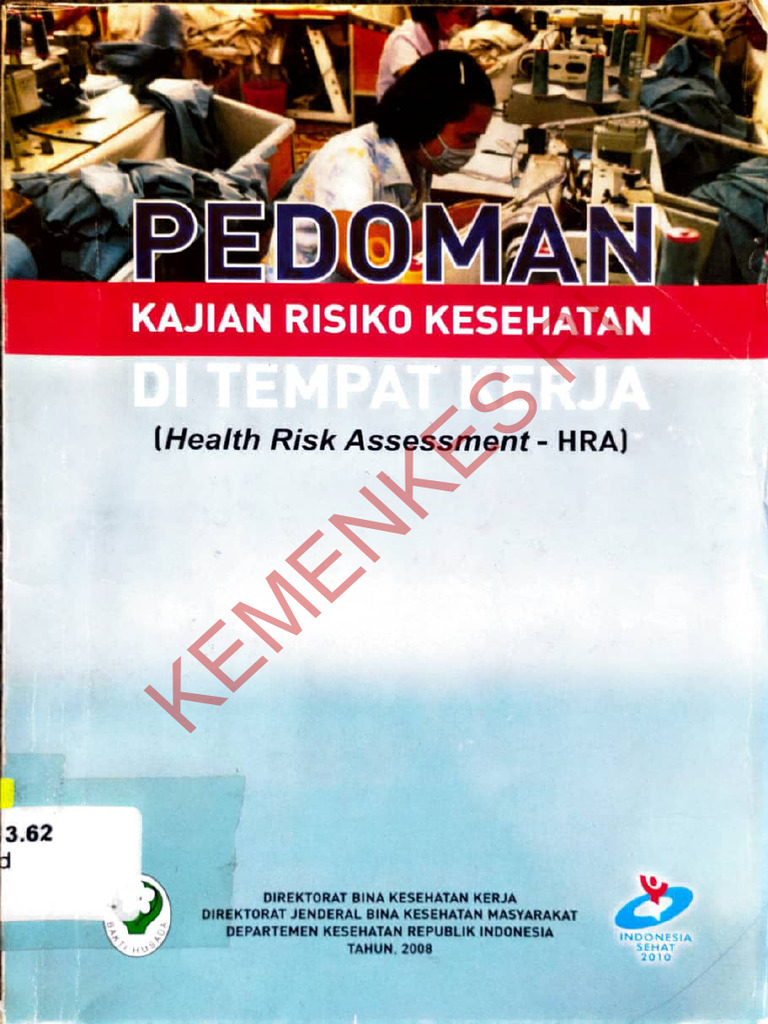49.PEDOMAN KAJIAN RISIKO KESEHATAN DI TEMPAT KERJA (HEALT RISK ASSESMENT - HRA) | PDF