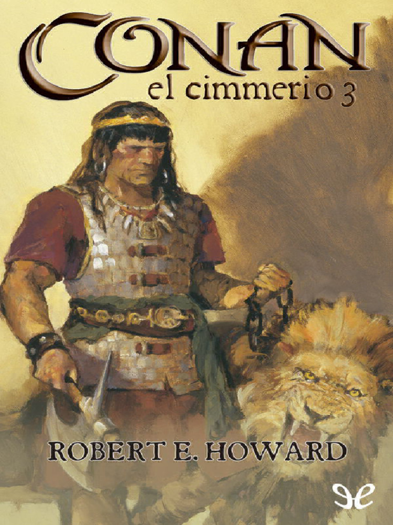 Conan Conan Clasico 03 Howard Robert E. Conan El Cimmerio 3 r1.2 1 ...
