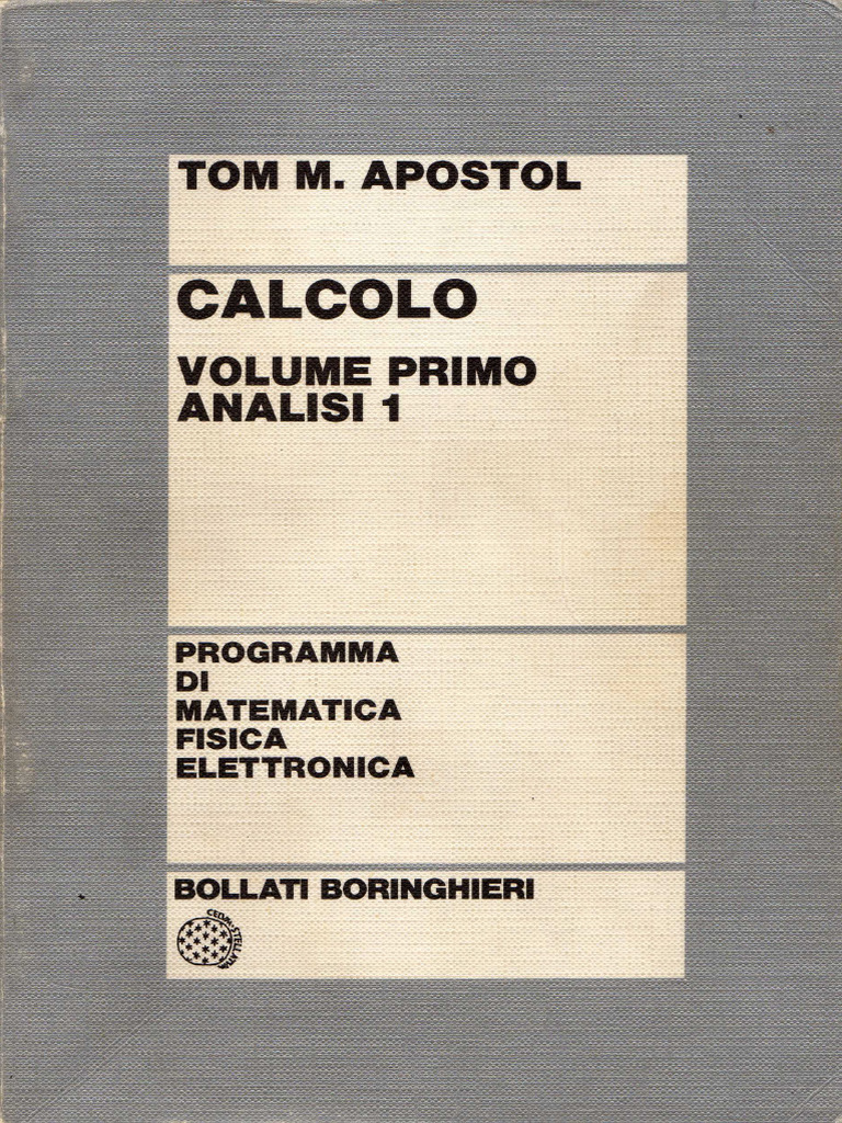 Tom Apostol - Calcolo - Analisi 1. 1-Bollati Boringhieri (1987) | PDF