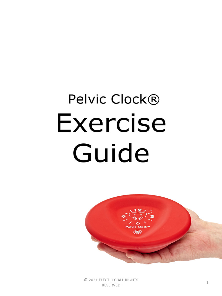 Pelvic Clock® Illusrated Exercise Guide | PDF | Pelvis | Foot