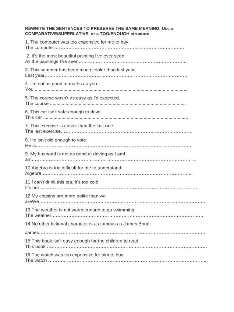 Rewrite The Sentences To Preserve The Same Meaning Comparatives and Too ...