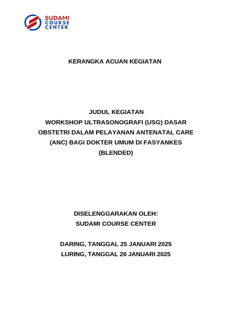 Kerangka Acuan Kerja Workshop Ultrasonografi (Usg) Dasar Obstetri Dalam Pelayanan Antenatal Care ...