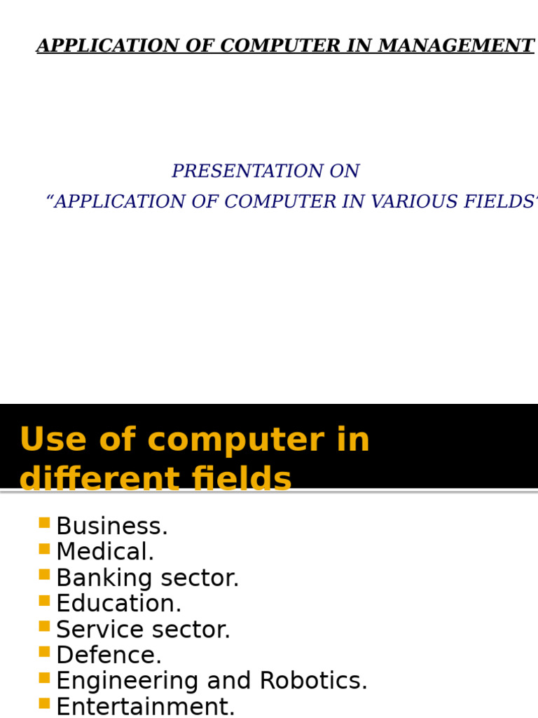 Application of Computer in Various Fields | PDF | Technology & Engineering
