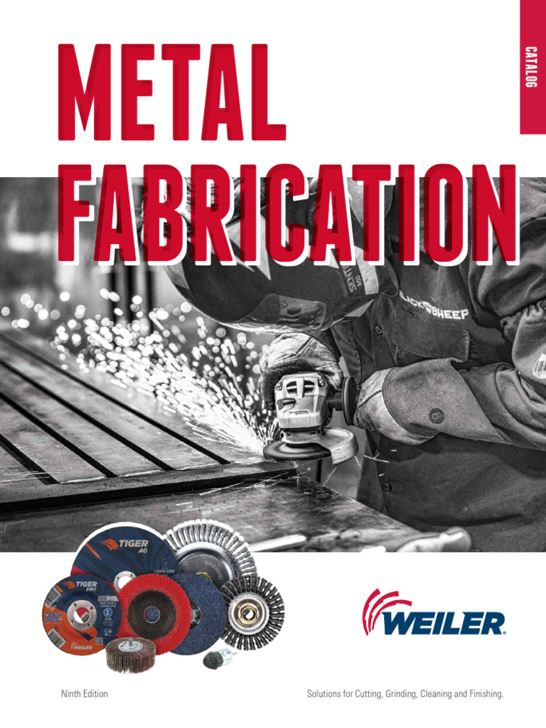 Weiler Metal Fabrication Catalog | PDF | Grinding (Abrasive Cutting ...