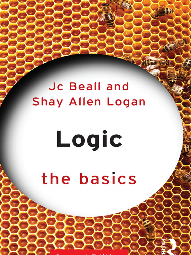 (The Basics) JC Beall, Shay A. Logan - Logic. The Basics - 2017 | PDF | Argumento | Pensamiento