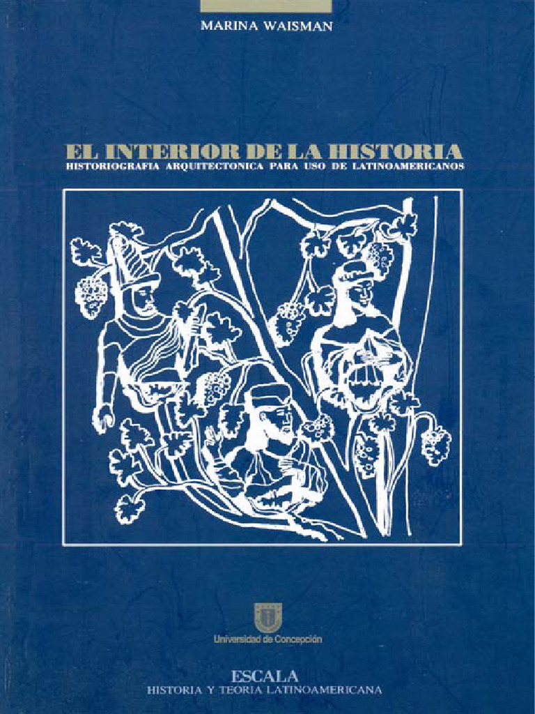 Waisman, Marina. El Interior de La Historia | PDF | Historiografía ...