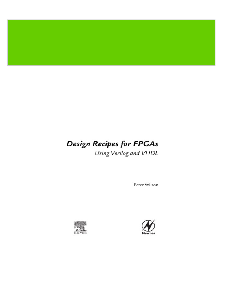 Design Recipes For FPGAs Using Verilog and VHDL (2nd Ed.) Peter Wilson ... Design Recipes For FPGAs Using Verilog and VHDL (2nd Ed.) Peter Wilson ...