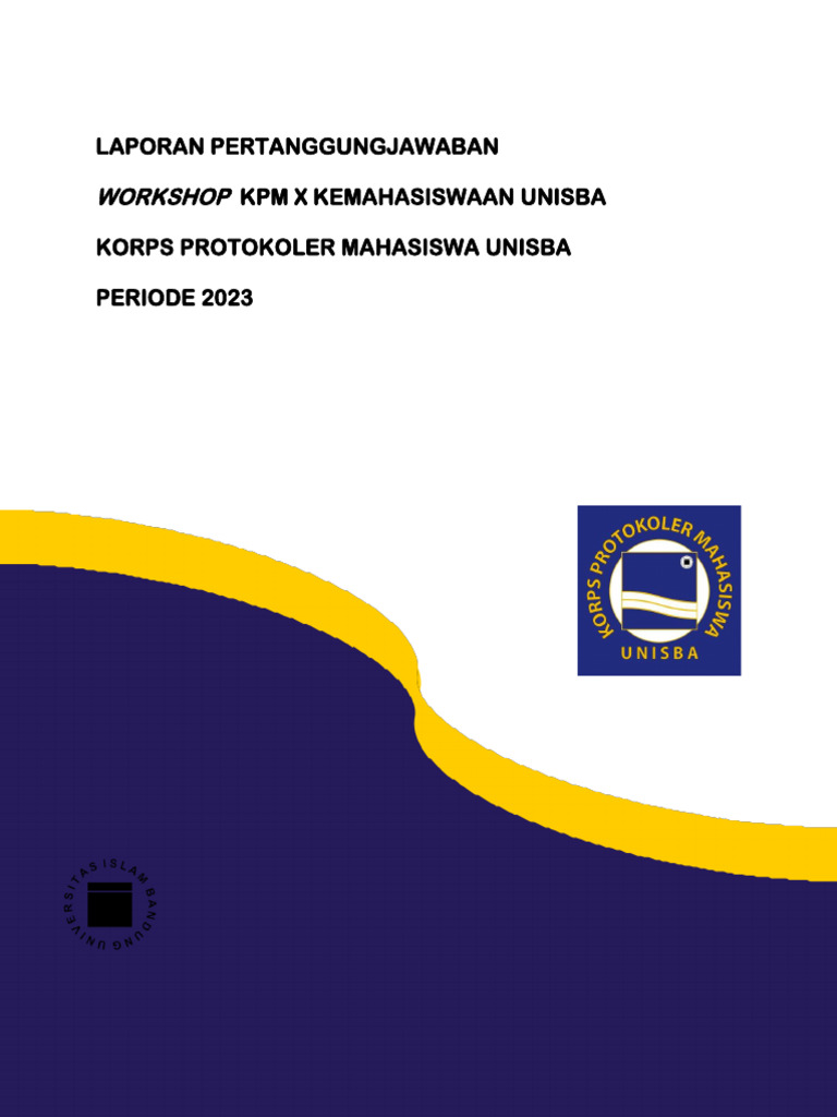 LPJ Workshop KPM X Kemahasiswaan Unisba 2023 | PDF | Karier & Perkembangan
