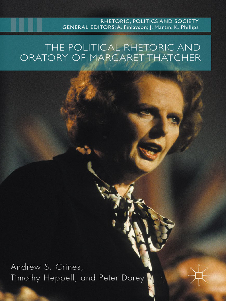 The Political Rhetoric and Oratory of Margaret Thatcher (PDFDrive ...