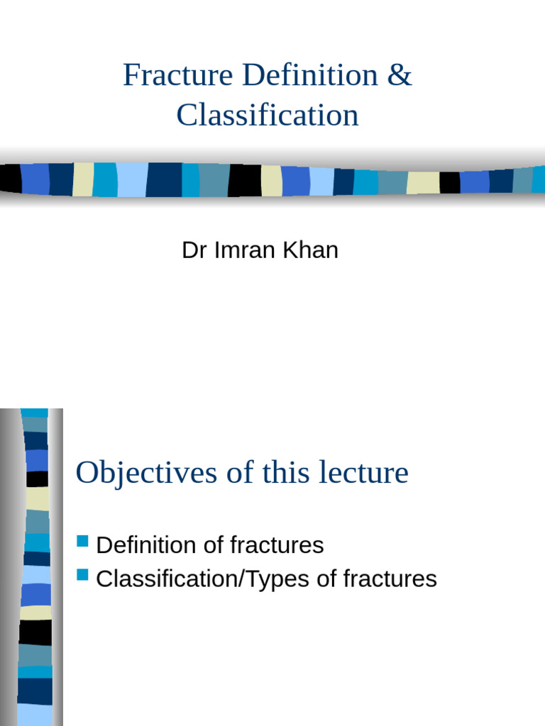 Mid Lec 1 Fracture | PDF | Wound | Surgical Specialties