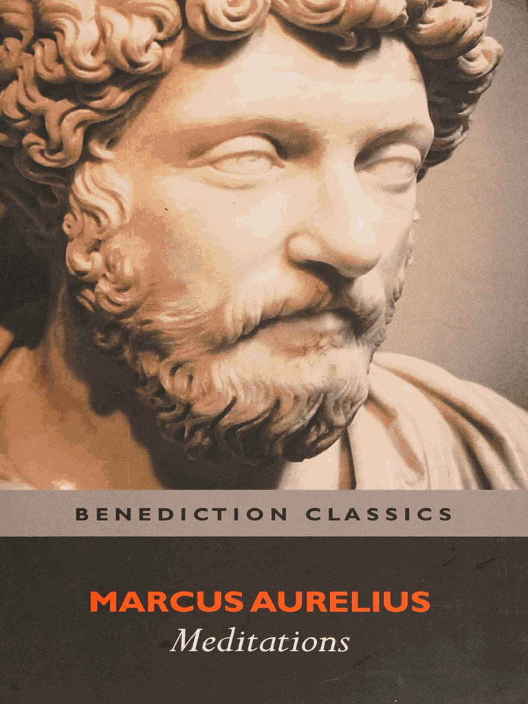 Marcus Aurelius - Meditations-Benediction Classics (2016) | PDF | Stoicism