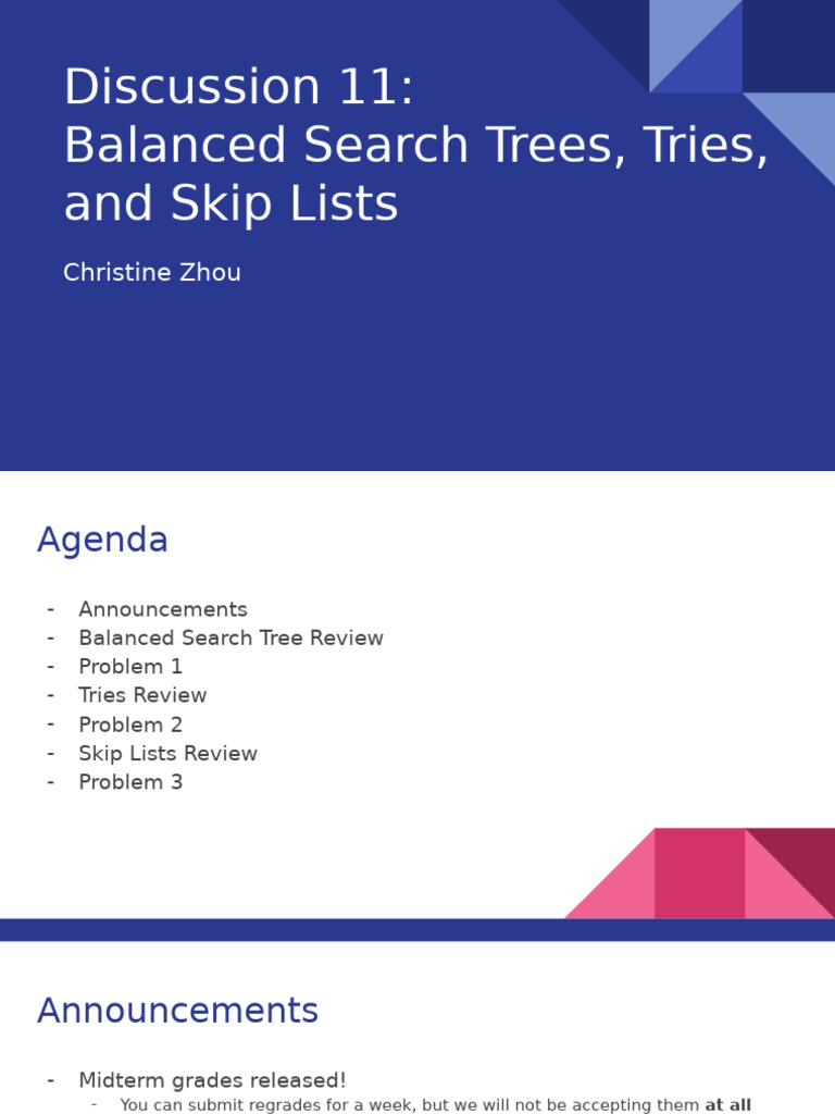 Discussion 11 - Balanced Search Trees, Tries, and Skip Lists | PDF ... Discussion 11 - Balanced Search Trees, Tries, and Skip Lists | PDF ...