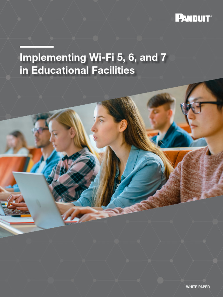 Implementing Wi-Fi 5, 6, and 7 in Educational Facilities: White Paper ...