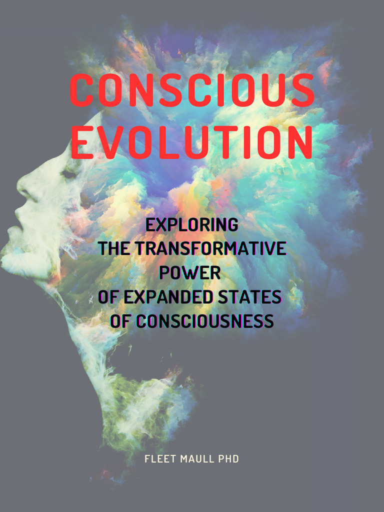 Conscious Evolution-Expanded States | PDF | Neural Oscillation | Flow ...