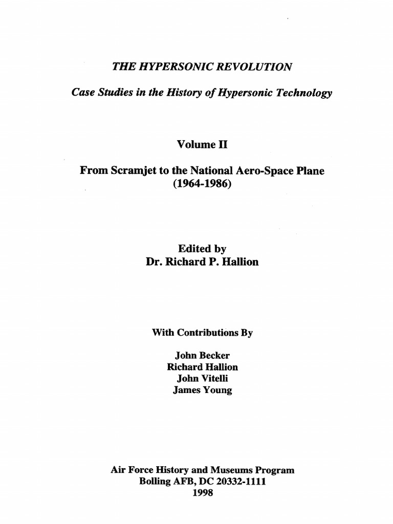 HALLION, R.P. The Hypersonic Revolution. Case Studies in The History of Hypersonic Technology ...