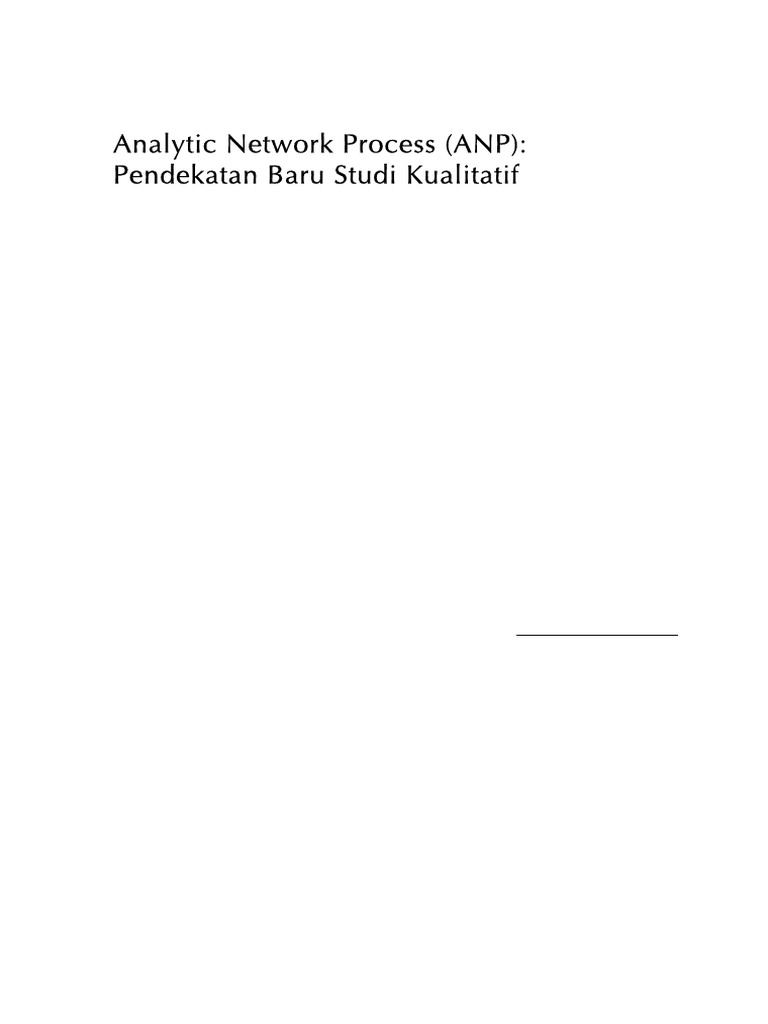 Analytic Network Process (ANP) Pendekatan Baru Studi Kualitatif | PDF