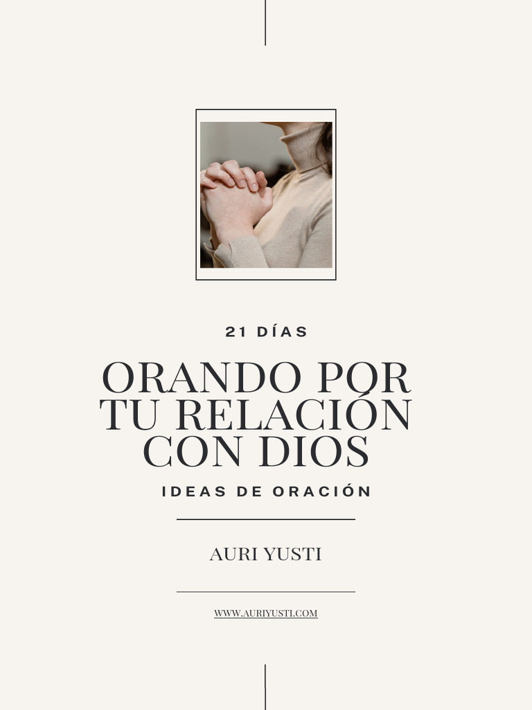 21 Dias Orando Por Tu Relacion Con Dios PDF | PDF | Perdón | Gratitud
