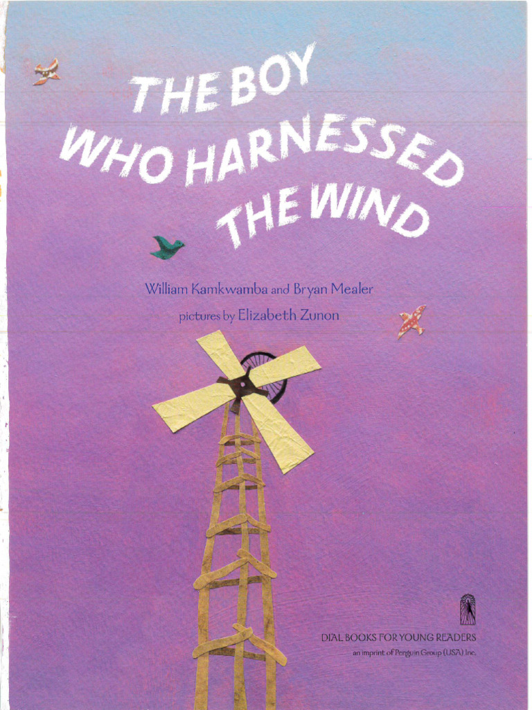 The Boy Who Harnessed The Wind | PDF