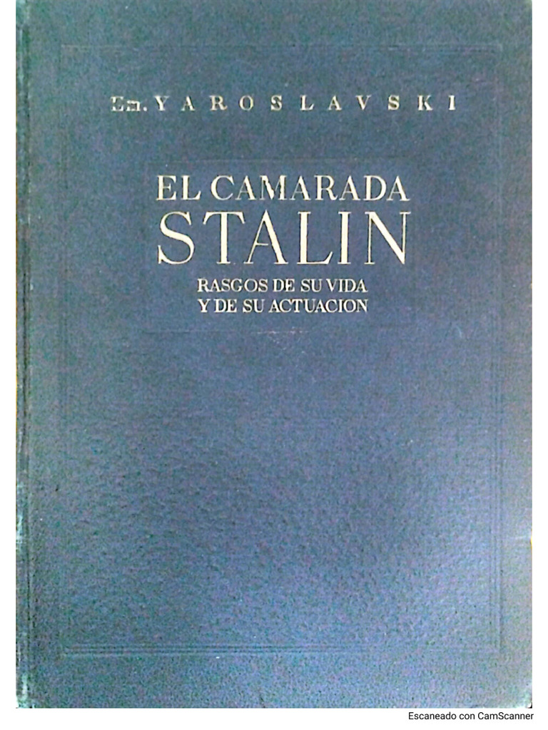 El Camarada Stalin: Rasgos de Su Vida y de Su Actuación - Em ...