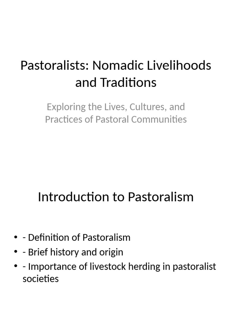 Pastoralism Presentation | PDF | Pastoralism | Nomad