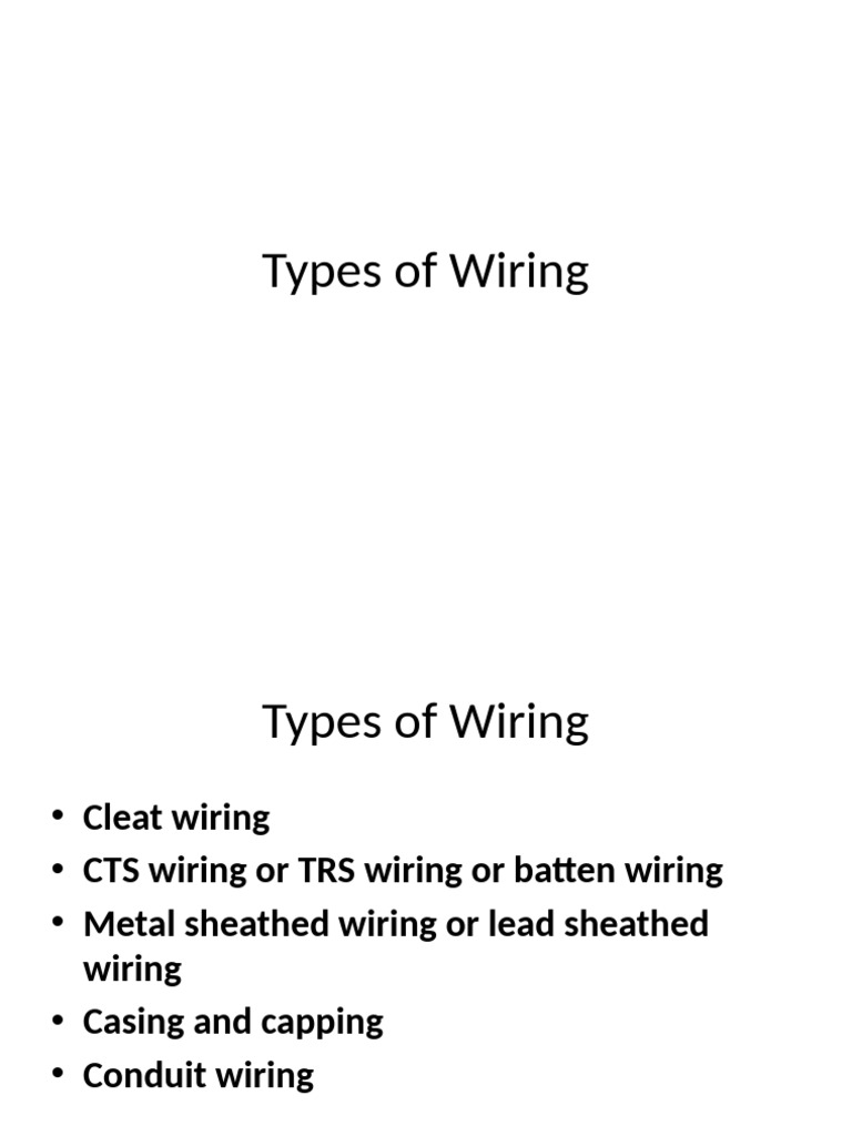 Electrical Wiring Types & Installation | PDF | Electrical Wiring | Wire