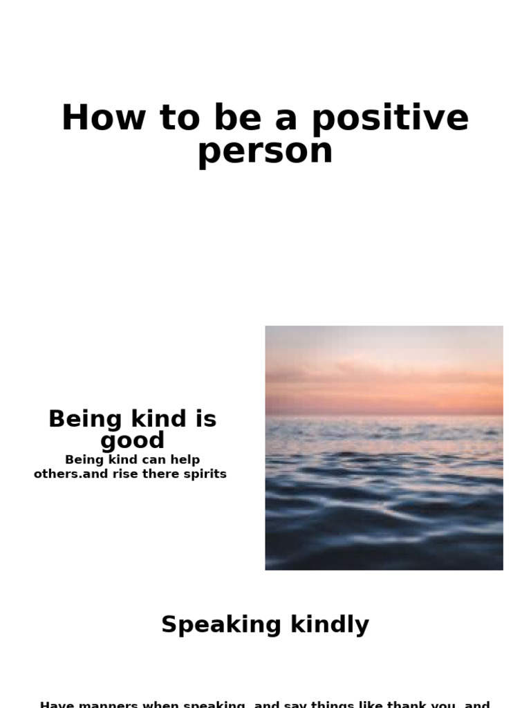 How To Be A Positive Person | PDF | Self-Improvement