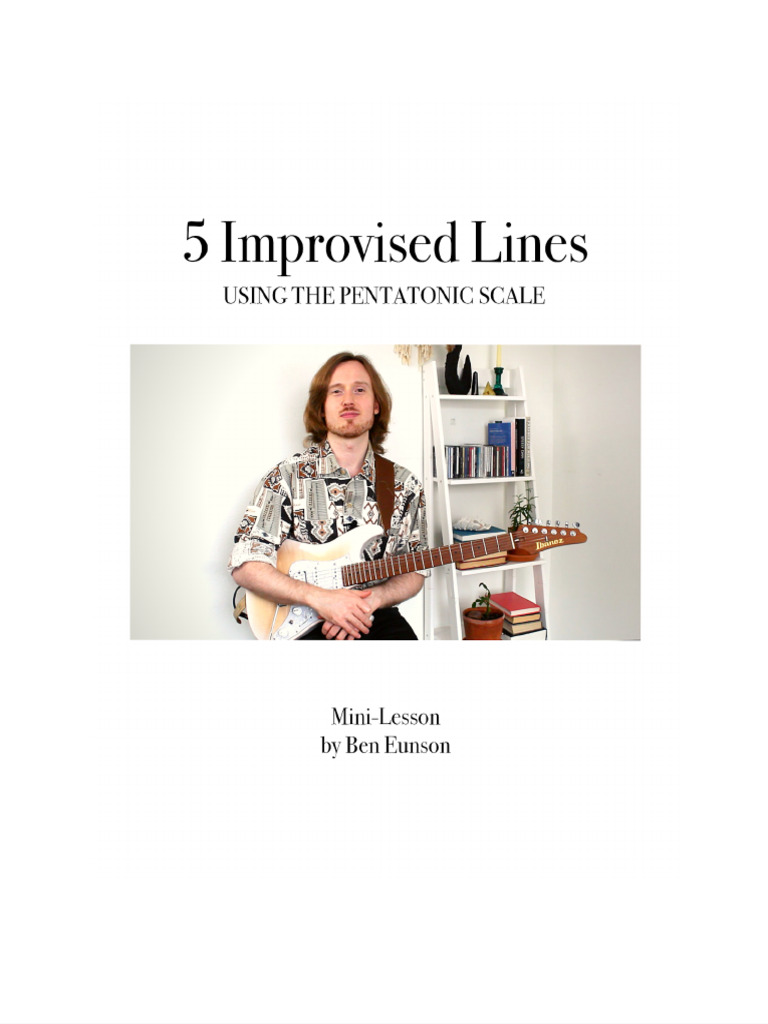 Ben Euson 5ImprovisedLinesUsingThePentatonicScaleBenEunson | PDF