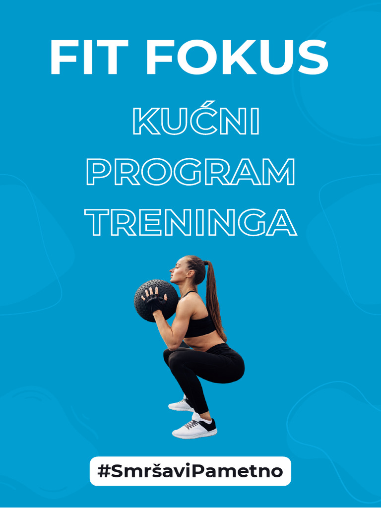 FIT FOKUS Kućni Program Treninga | PDF