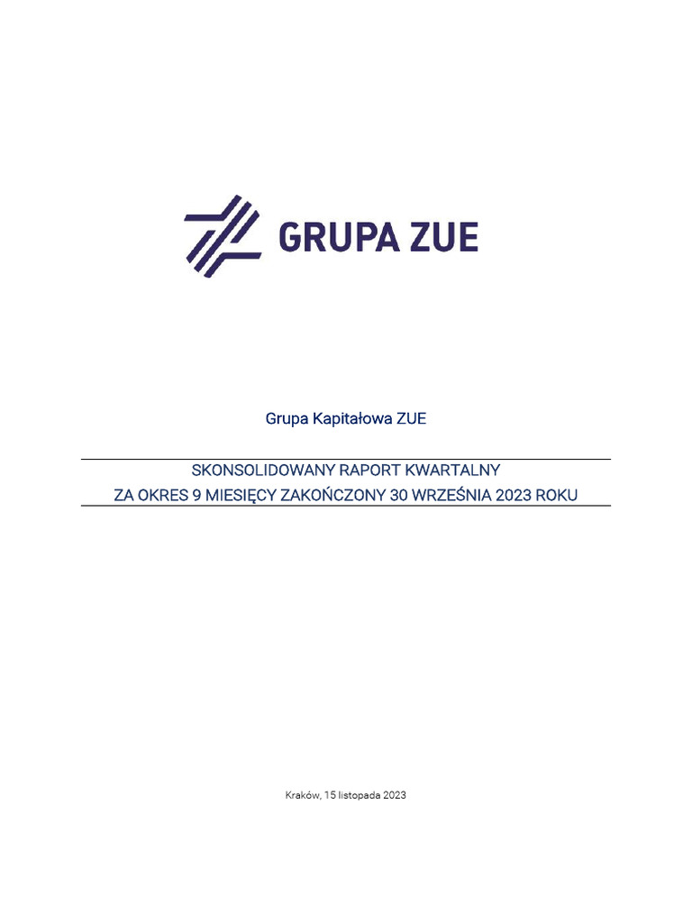 Skonsolidowany Raport Kwartalny Zue Sa Za III Kwartaly 2023 R | PDF