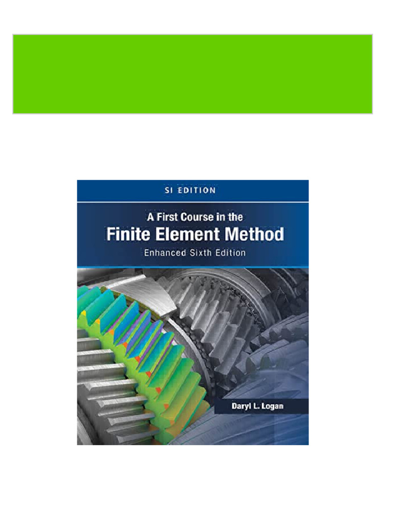 Instant Access To A First Course in The Finite Element Method 6 ... Instant Access To A First Course in The Finite Element Method 6 ...