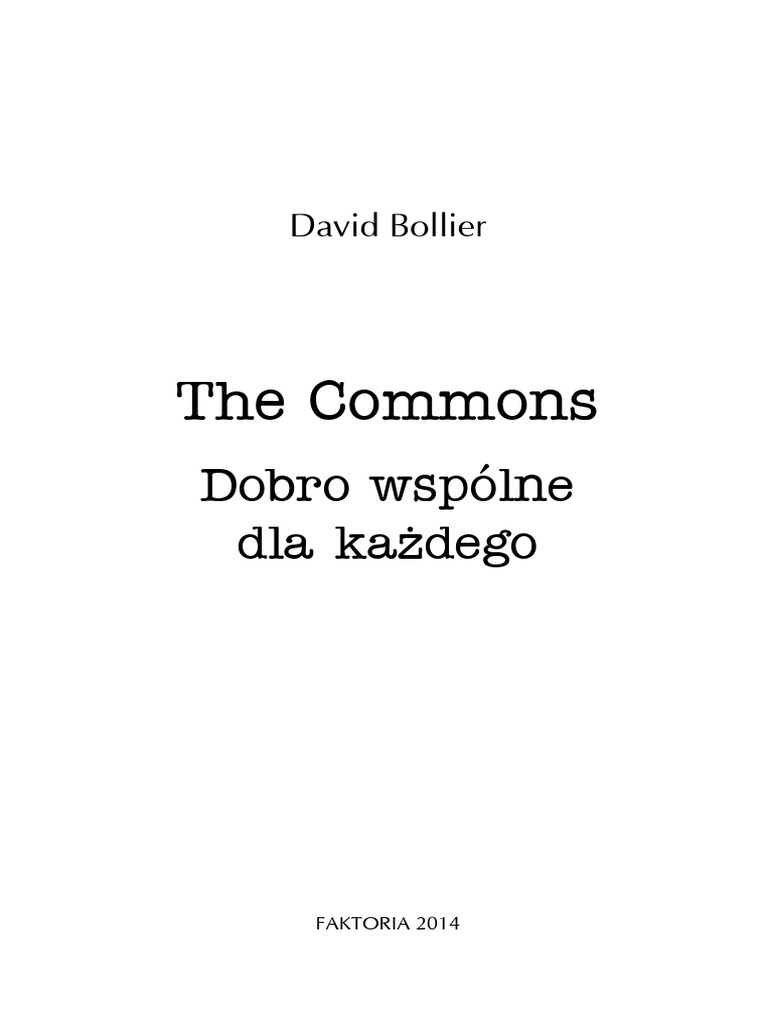 David Bollier The Commons Dobro Wspolne Dla Kazdego | PDF