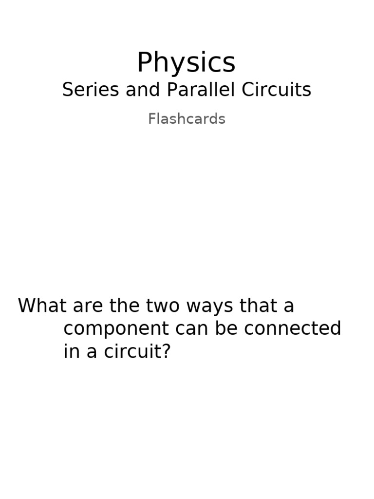 Flashcards -Series and Parallel Circuits | PDF | Series And Parallel ...