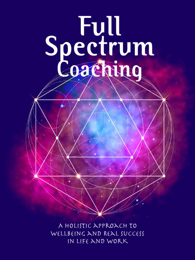 Full Spectrum Coaching Book | PDF | Psychology