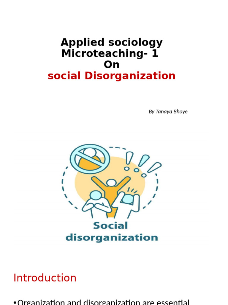 Social Disorganisation by Tanaya | PDF | Society | Liberal Arts Education