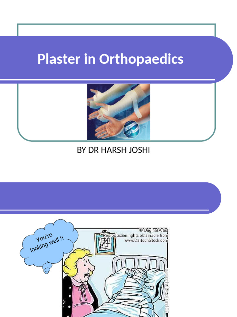 Plasters in Orthopedics | PDF | Plaster | Clinical Medicine