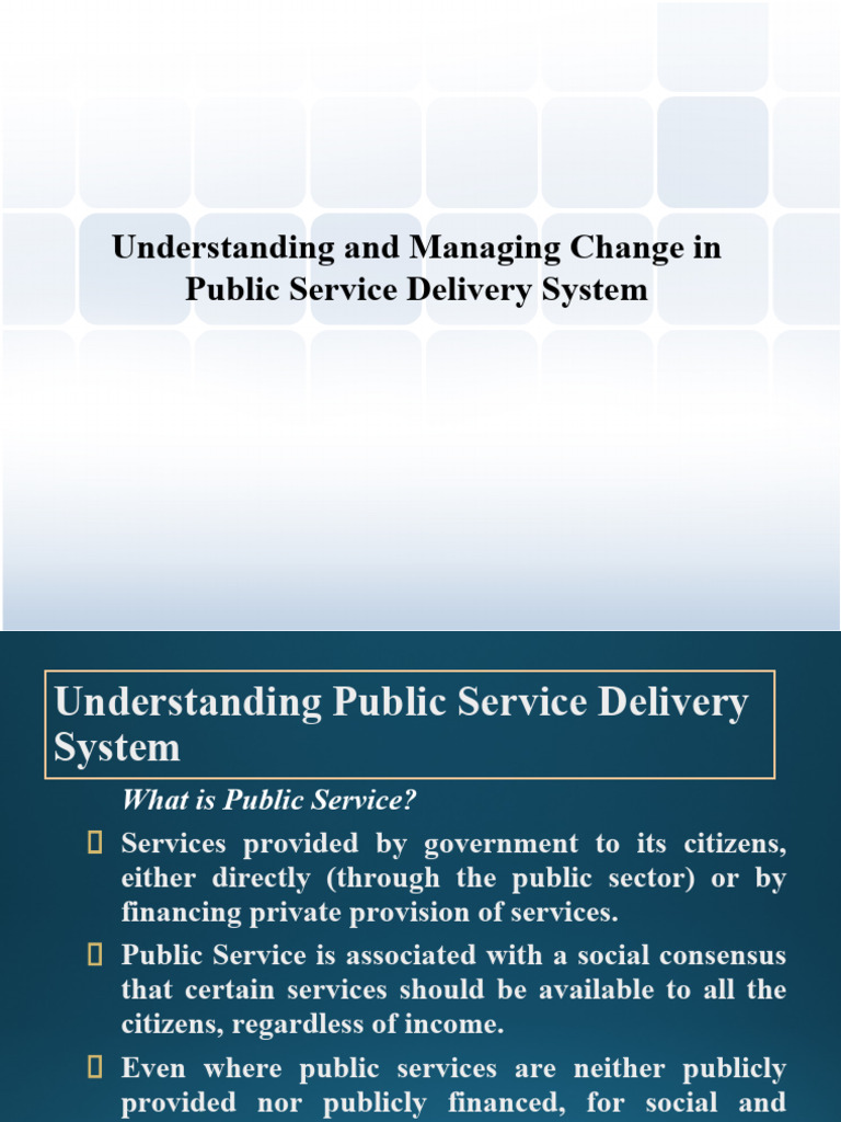 Understanding and Managing Change in Public Service Delivery System ...