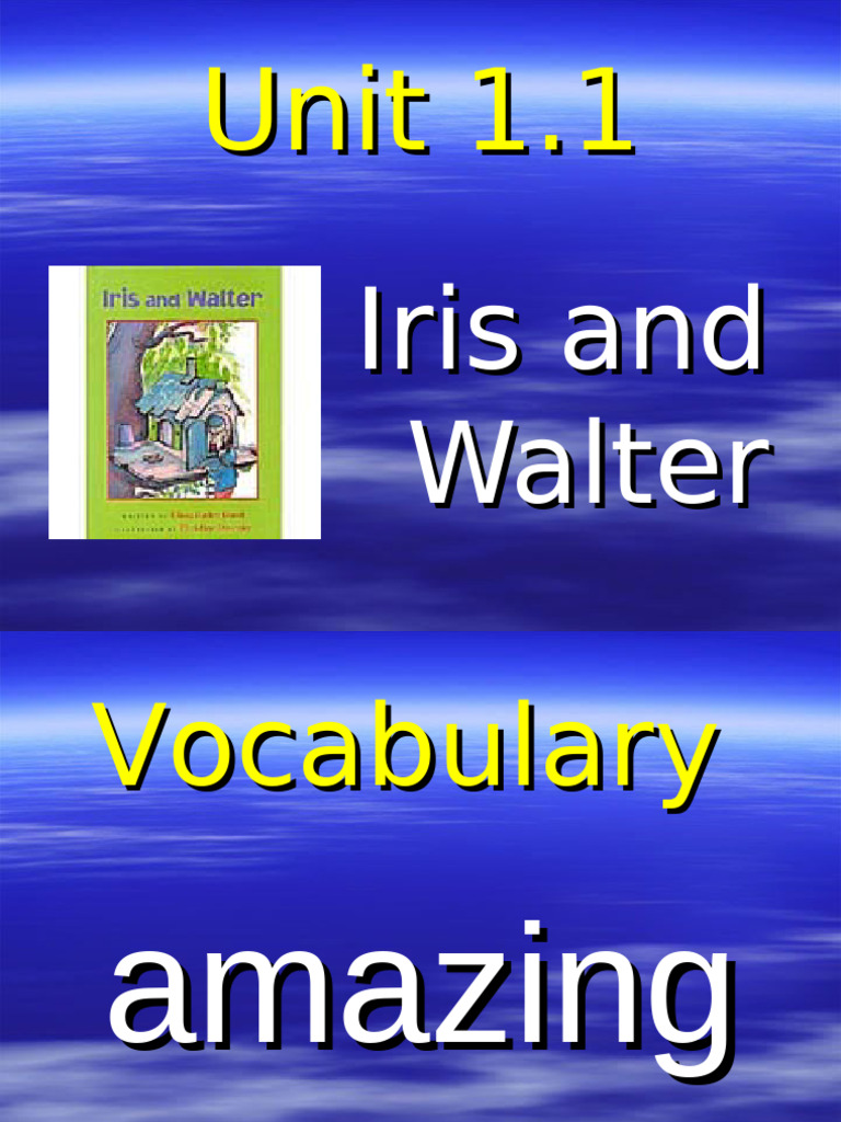 Iris and Walter Unit 1 Story 1 | PDF | Poetry