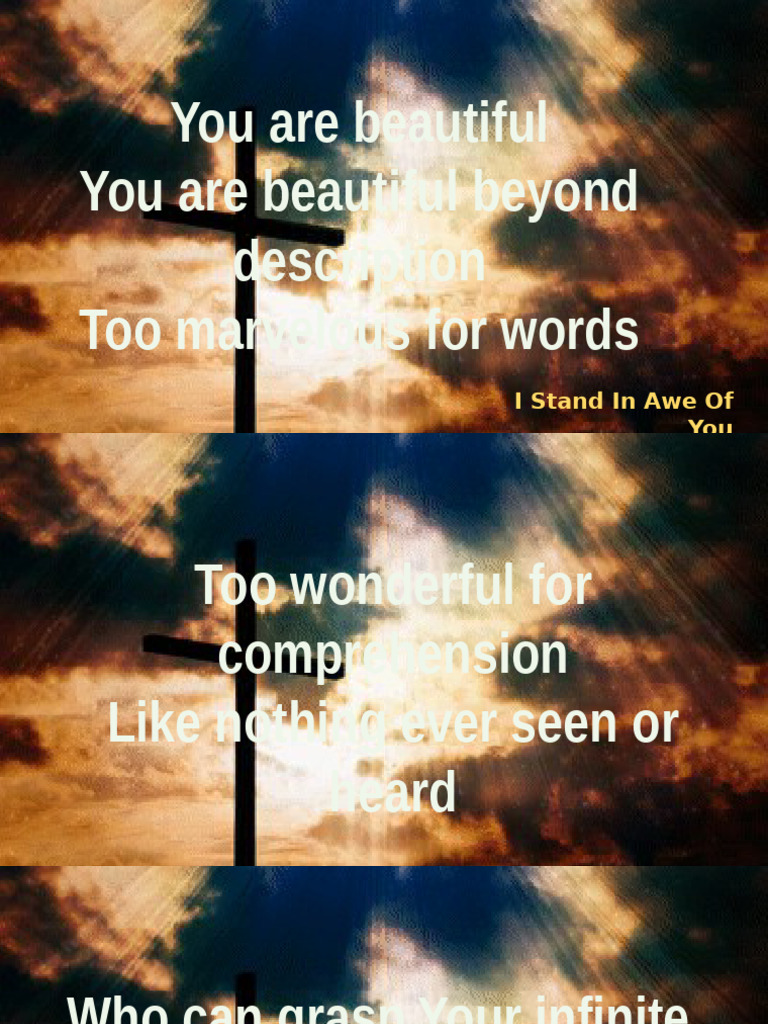 I Stand in Awe Youre Beautiful Beyond Description | PDF