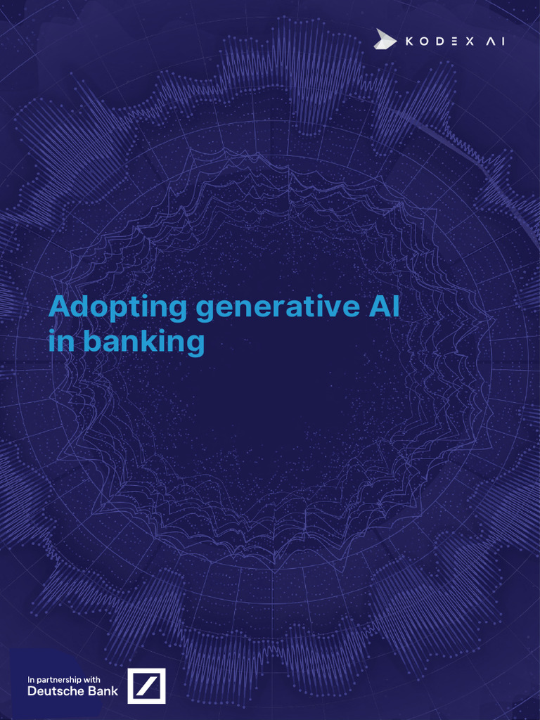 Adopting Generative AI in Banking 1730062468 | PDF | Artificial Intelligence | Intelligence (AI ...