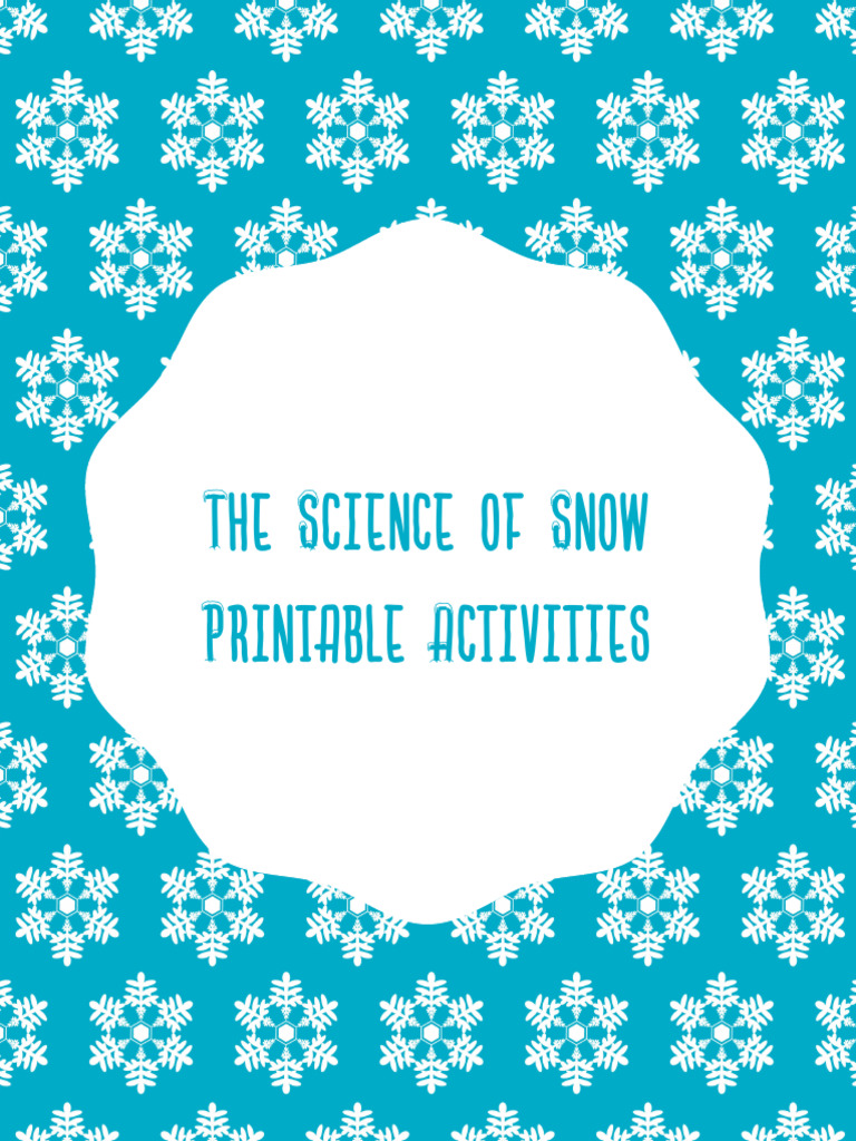The Science of Snow Printable Activities | PDF